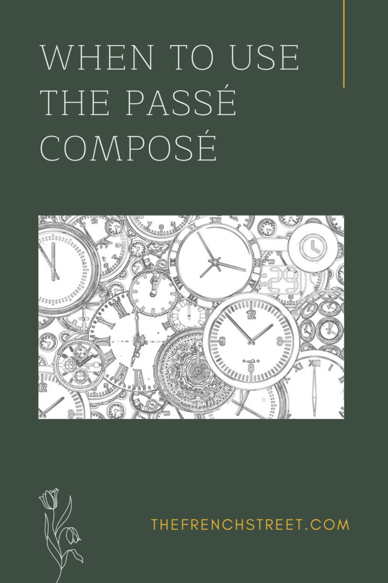 When to Use The Passé Composé | The French Street